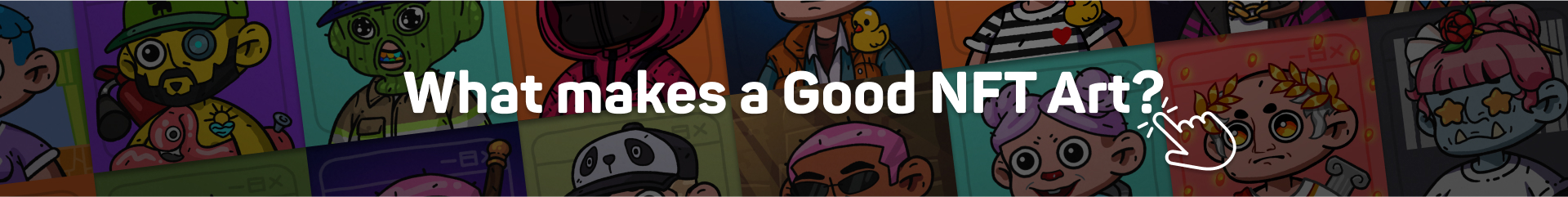 What Makes a Good Nft Art? Features of Good NFT Design