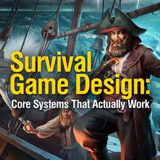How to Make a Survival Game: Systems That Work