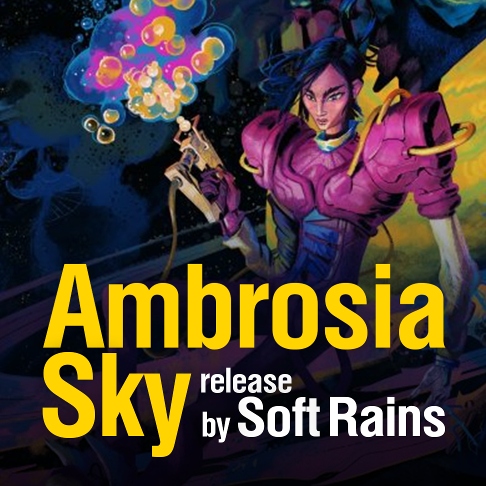 Ambrosia Sky Release: RetroStyle Games Congratulates Soft Rains